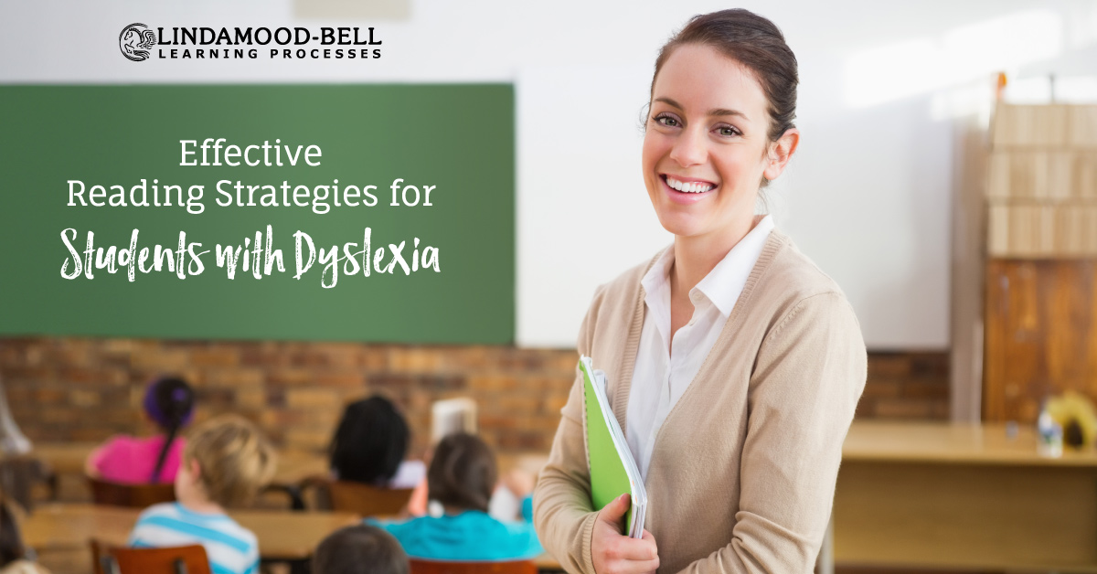 Effective Reading Strategies for Students with Dyslexia - Lindamood-Bell